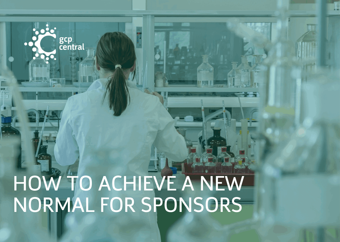How to achieve a new ‘normal’ for sponsors - GCP Central