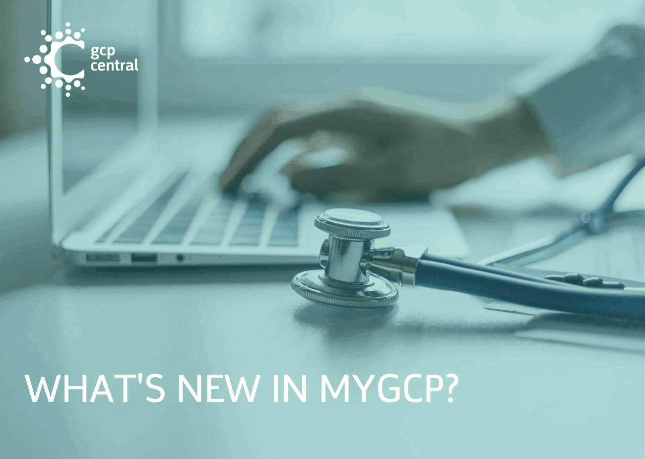 What's new with myGCP? Updates and changes inspired by you - GCP Central