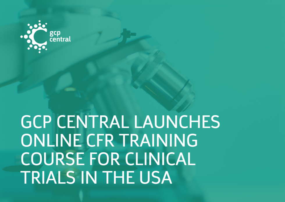 GCP Central Launches Online CFR training Course For Clinical Trials In ...