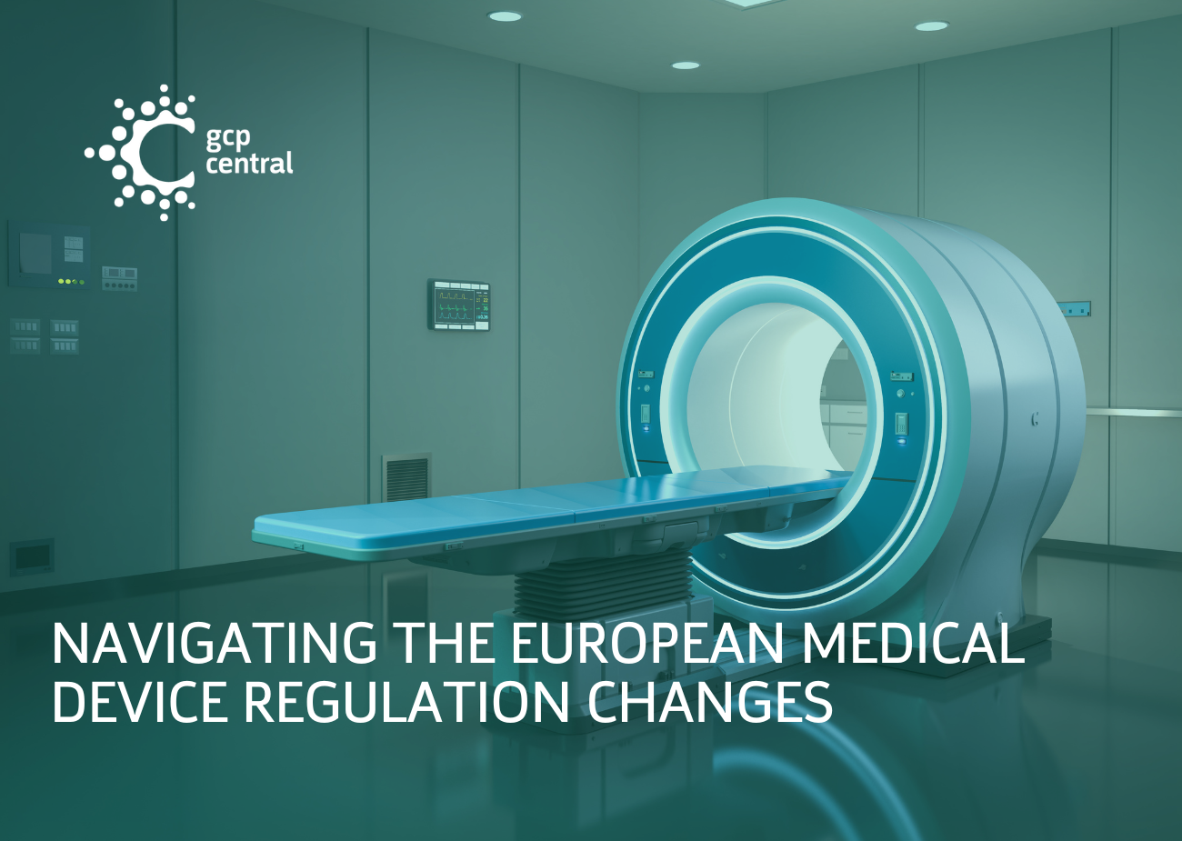 Navigating the European Medical Device Regulation Changes: A Guide for ...